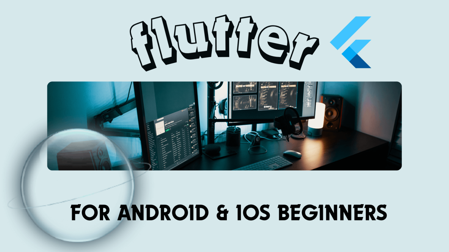 Build Your First Android & iOS App with Flutter | Tarsoft Sdn Bhd